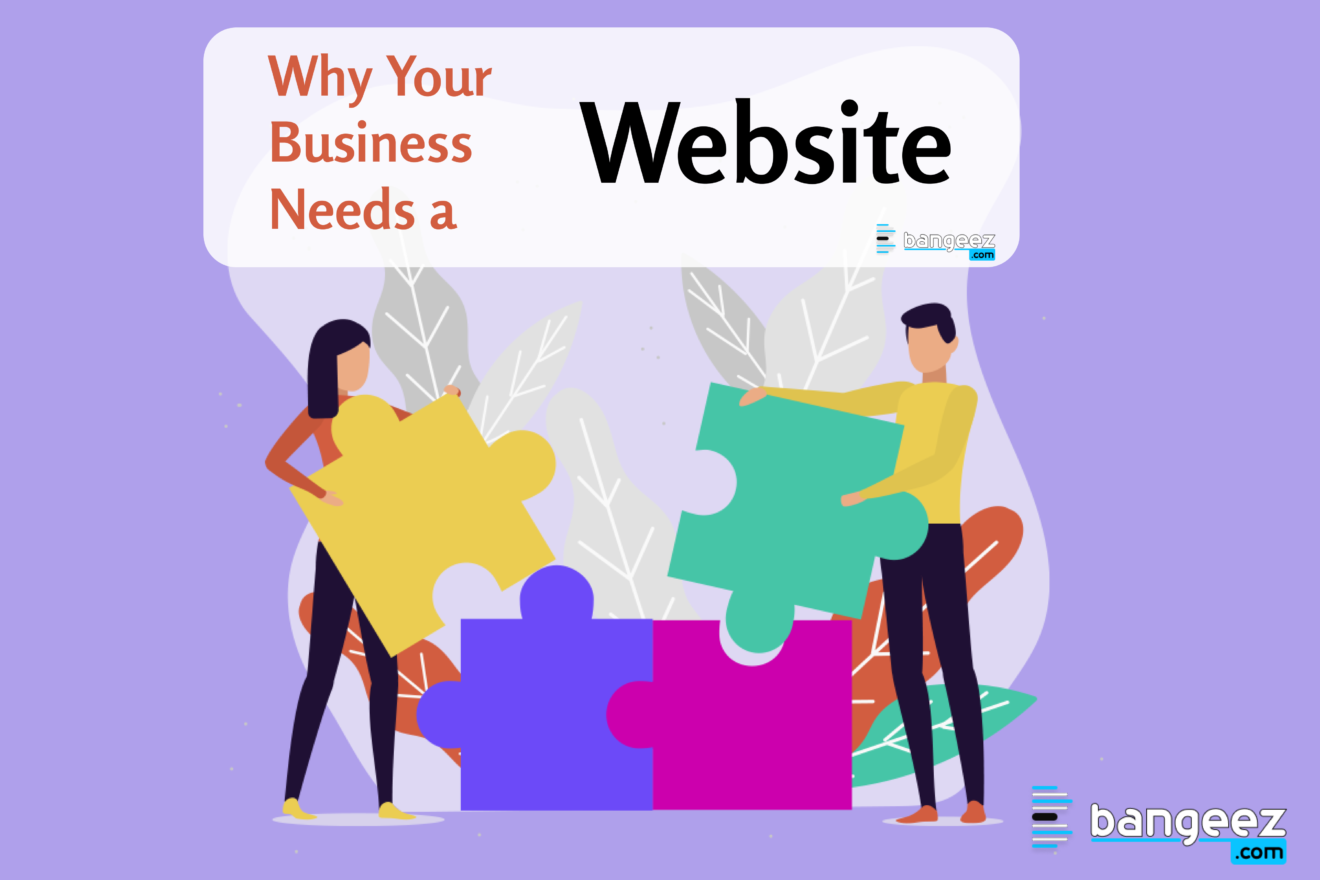 Why You Definitely Need A Website In 2020 | Bangeez Web Solutions Ltd
